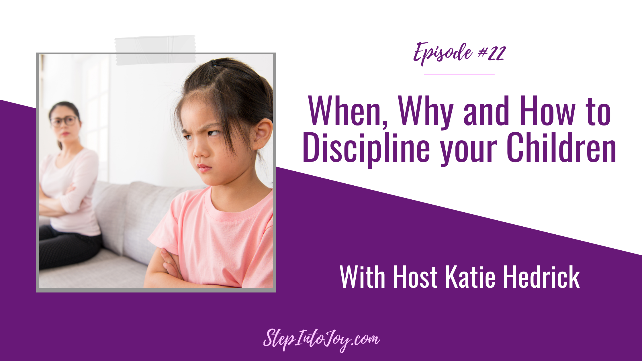 When Why And How To Discipline Your Children Katiehedrick
